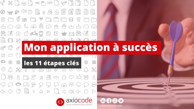 Comment créer mon application mobile à succès en 11 étapes