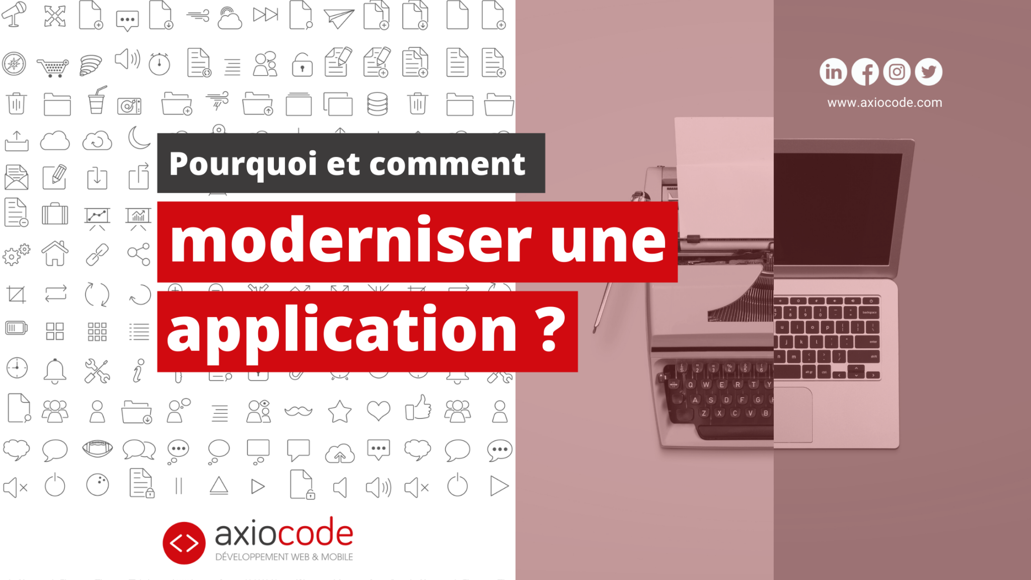 Comment et pourquoi moderniser une application (web ou mobile)