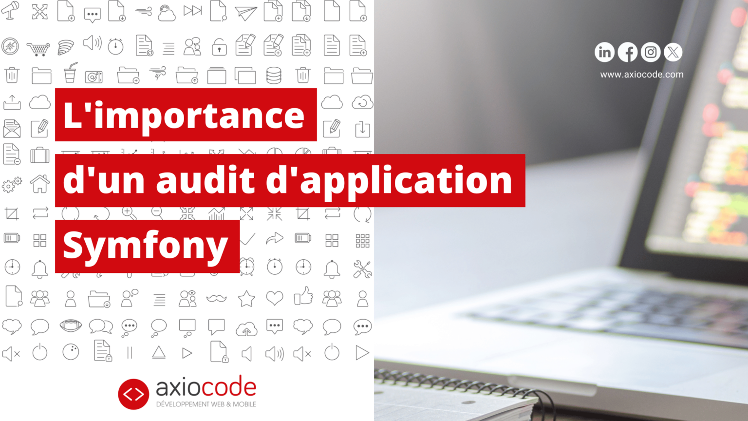 L'importance d'un audit d'application Symfony - AxioCode